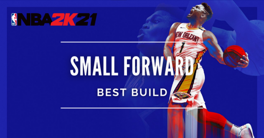 NBA 2K21: Best Small Forward (SF) Builds and How to Use them - Outsider ...