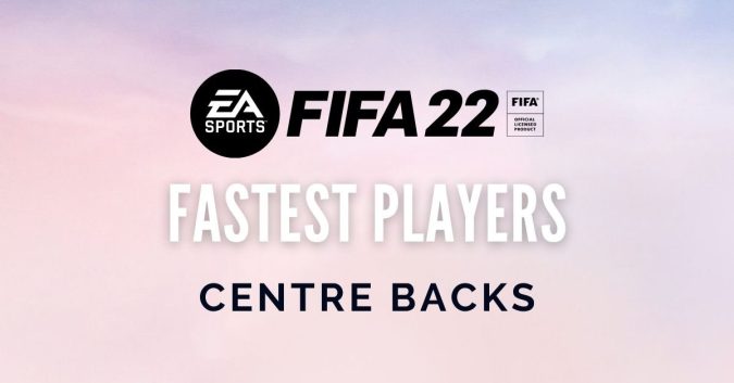 FIFA 22 Fastest Defenders: Fastest Centre Backs (CB) to Sign in Career ...