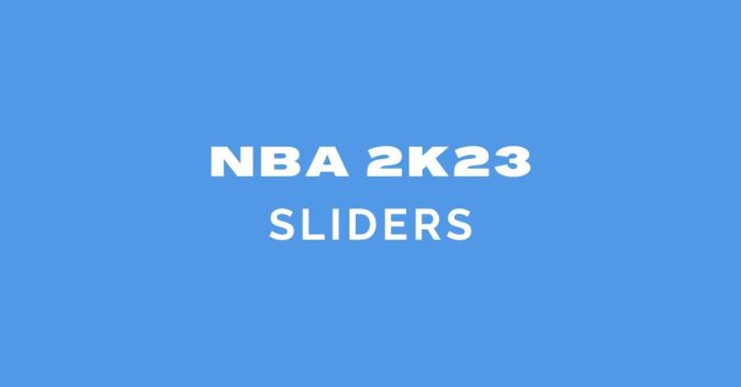 NBA 2K23 Sliders: Realistic Gameplay Settings for MyLeague and MyNBA ...