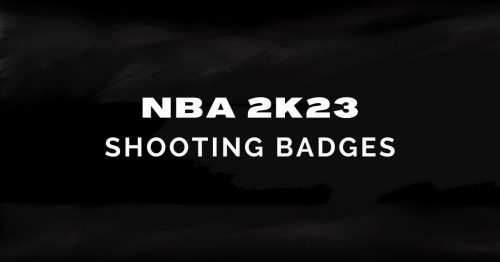 NBA 2K23: Best Shooting Badges For Scoring More Points - Outsider Gaming