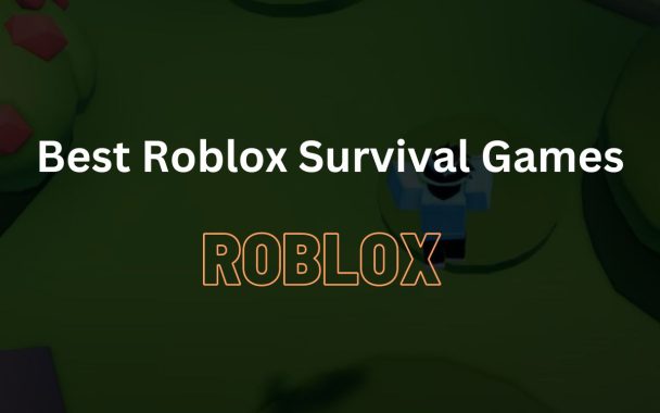 Best Roblox Survival Games