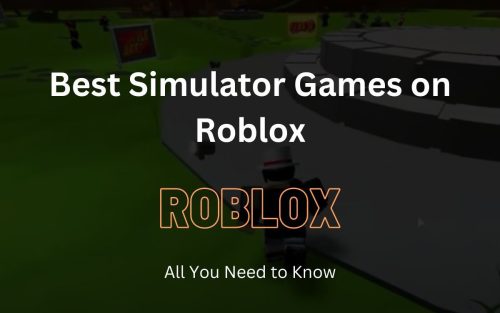 Best Simulator Games Roblox